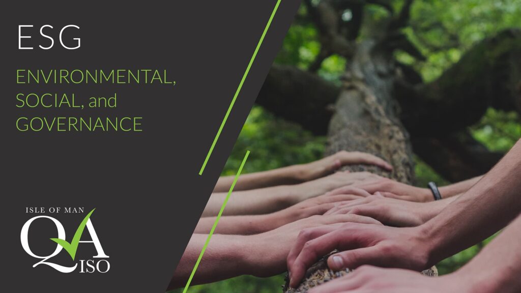 Measuring ESG: why authentic reporting is key - Iso QA - GDPR Isle of Man and Compliance